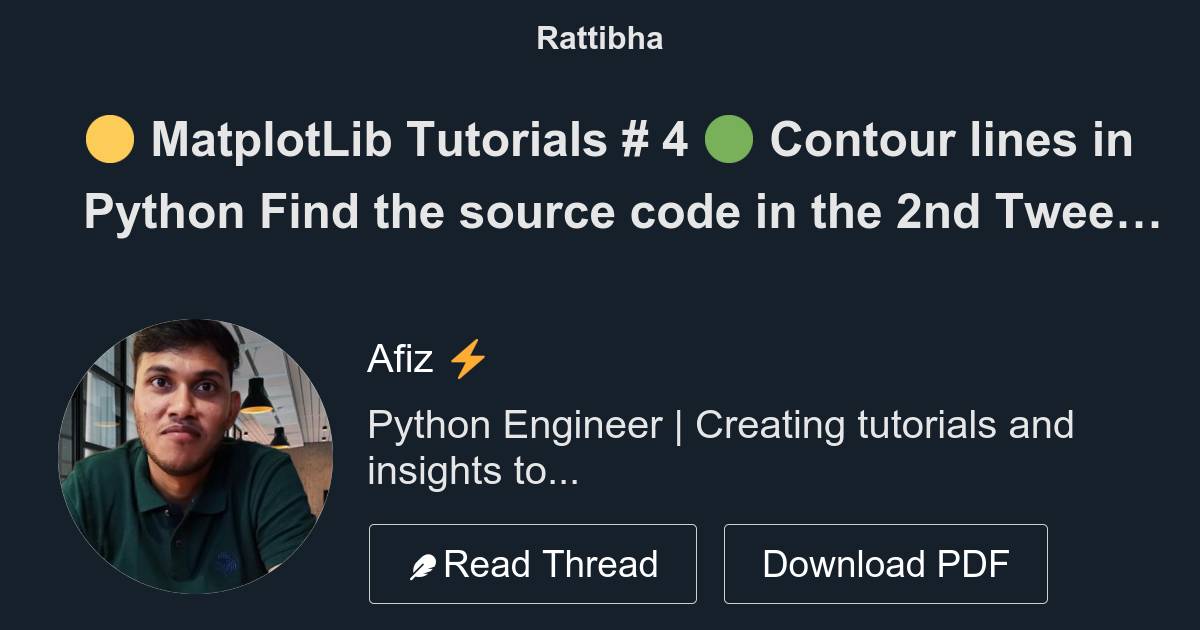 🟡 MatplotLib Tutorials # 4 🟢 Contour lines in Python Find the source code in the 2nd Tweet A ...