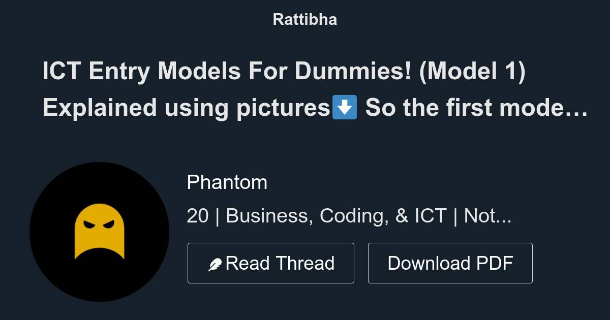 ICT Entry Models For Dummies! (Model 1) Explained using pictures⬇️ - Thread from Umair @umairs02 ...