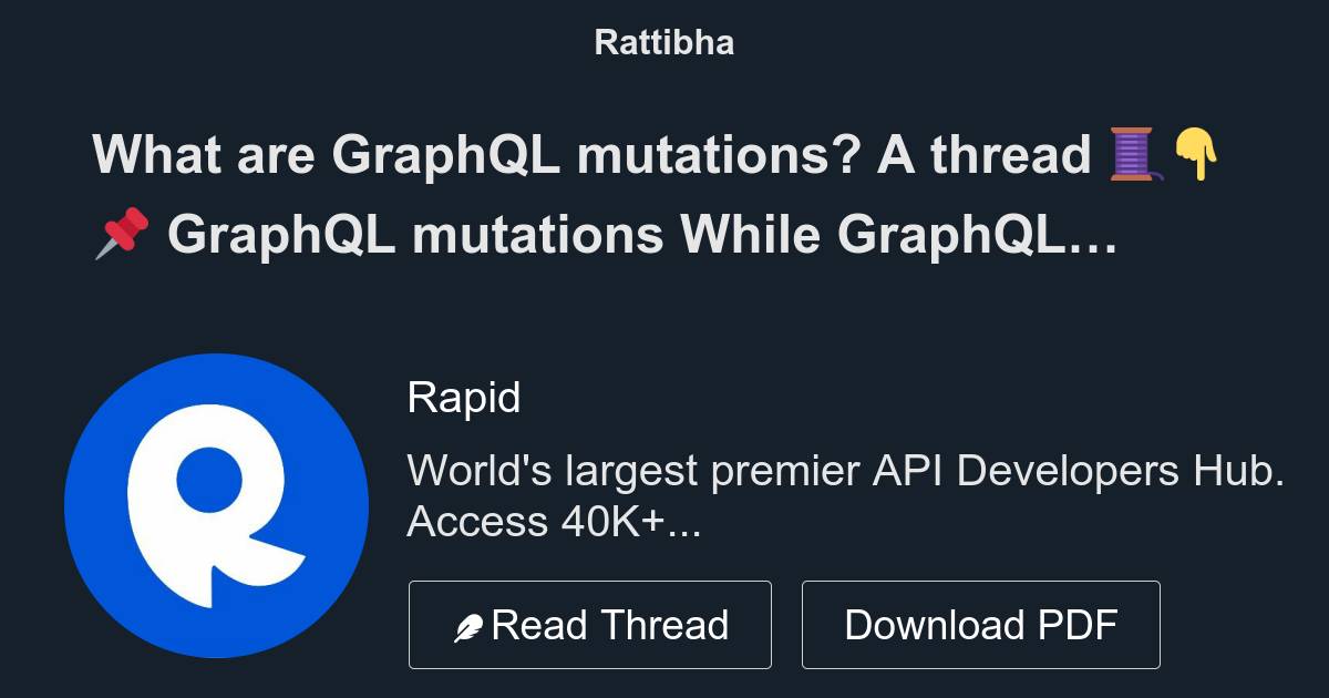 What are GraphQL mutations? A thread 🧵👇 - Thread from Rapid @Rapid_API - Rattibha