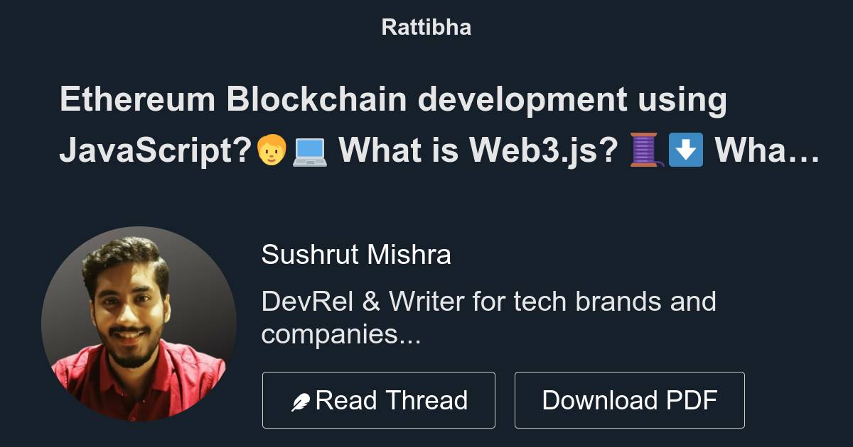 Ethereum Blockchain development using JavaScript?🧑‍💻 What is Web3.js? 🧵⬇️ - Thread from Sushrut ...