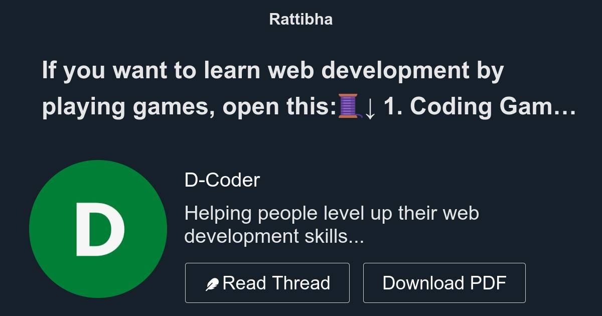 If You Want To Learn Web Development By Playing Games Open This🧵↓ Thread From D Coder Damn