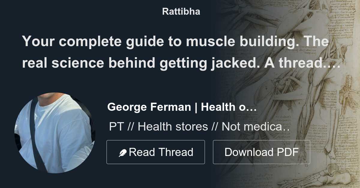 Your complete guide to muscle building. The real science behind getting ...