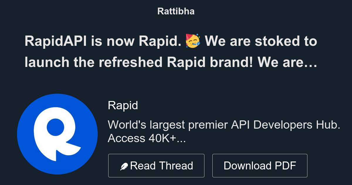RapidAPI is now Rapid. 🥳 We are stoked to launch the refreshed Rapid brand! - Thread from Rapid ...