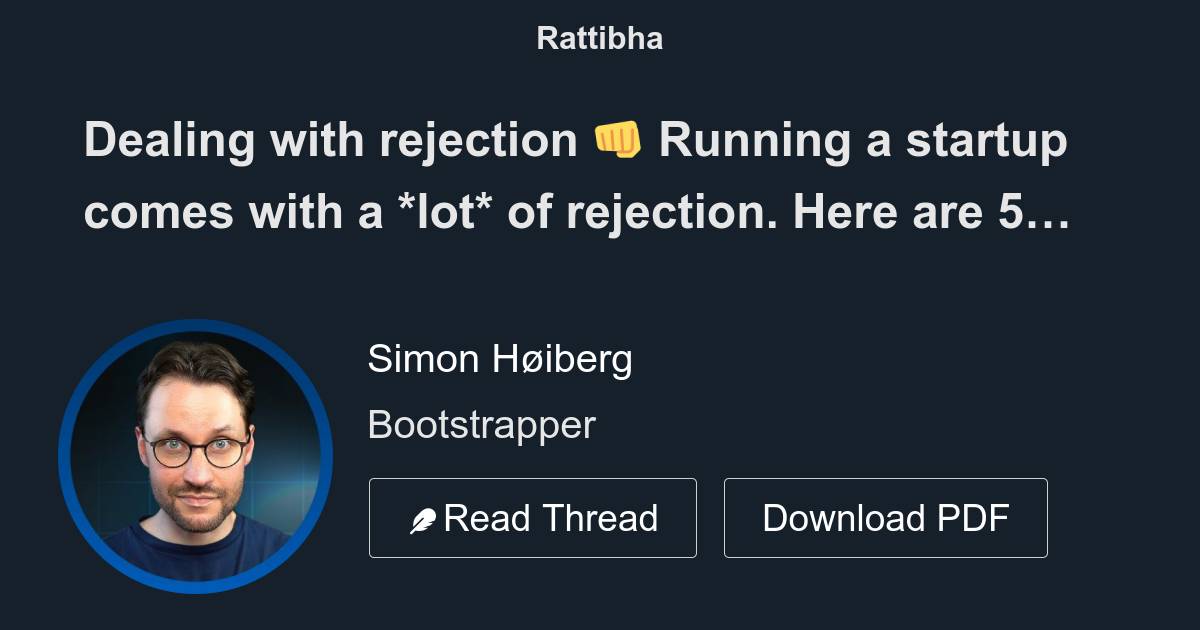 Dealing with rejection 👊 Running a startup comes with a *lot* of rejection. Here are 5 ways to ...