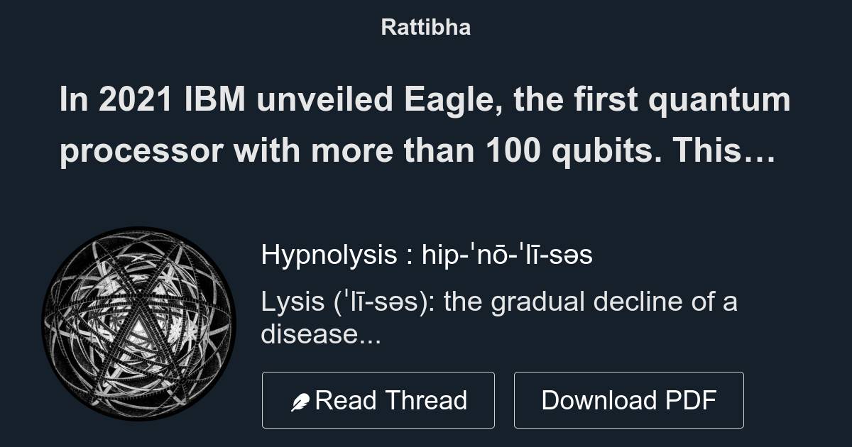 In 2021 IBM unveiled Eagle, the first quantum processor with more than ...