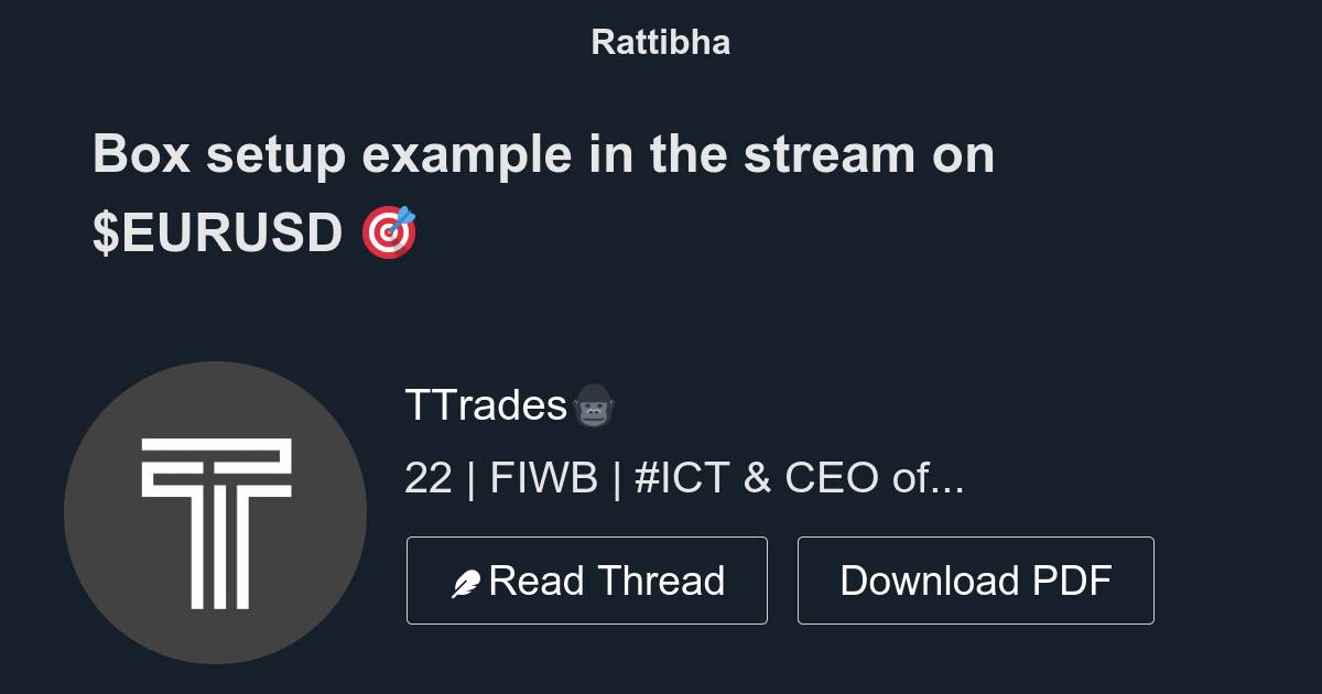 Box setup example in the stream on $EURUSD - Thread from TTrades🦍 ...