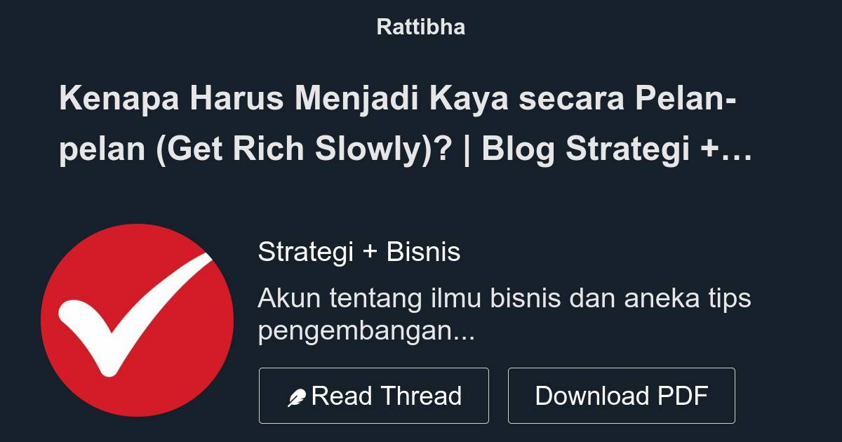 Kenapa Harus Menjadi Kaya secara Pelan-pelan (Get Rich Slowly)? | Blog Strategi + Manajemen ...