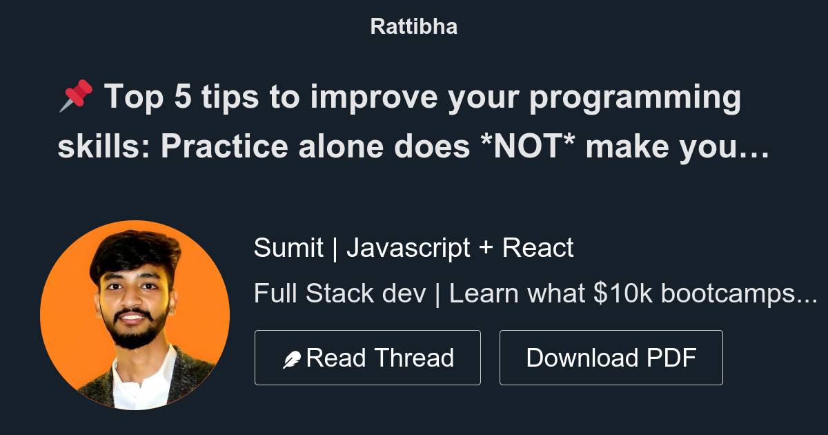 📌 Top 5 tips to improve your programming skills: Practice alone does *NOT* make you perfect ...