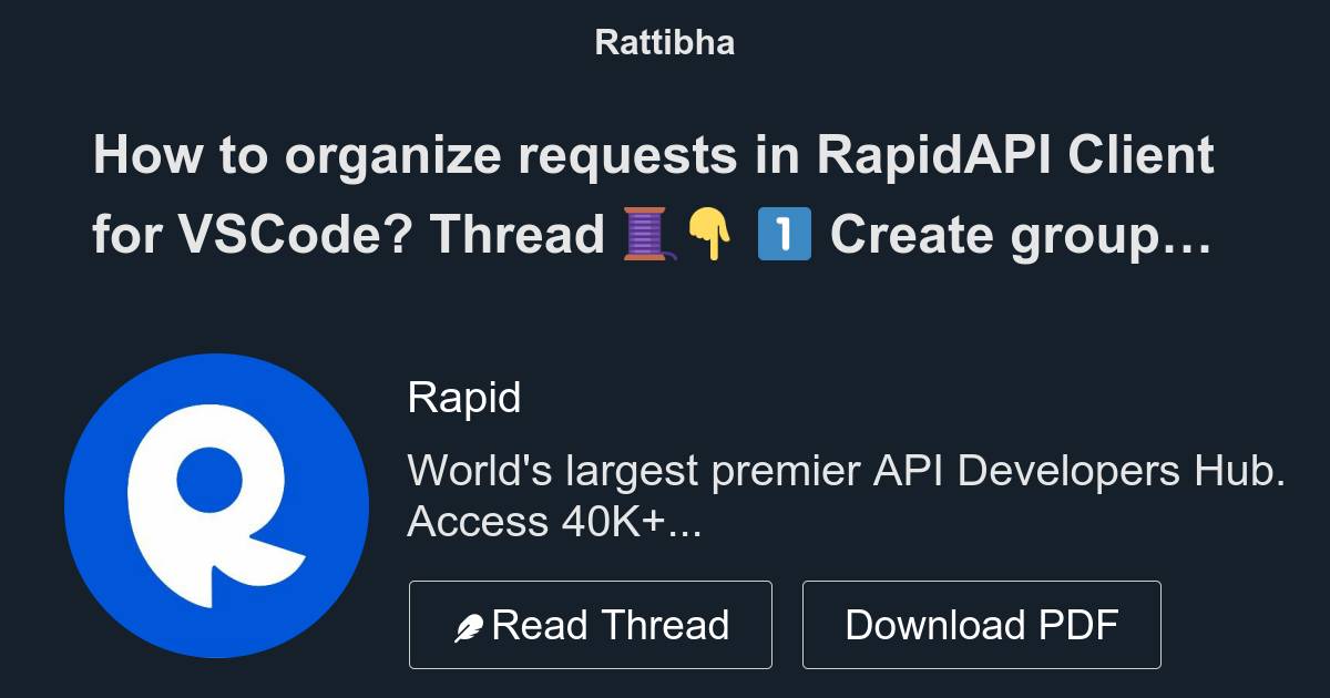 How to organize requests in RapidAPI Client for VSCode? Thread 🧵👇 ...
