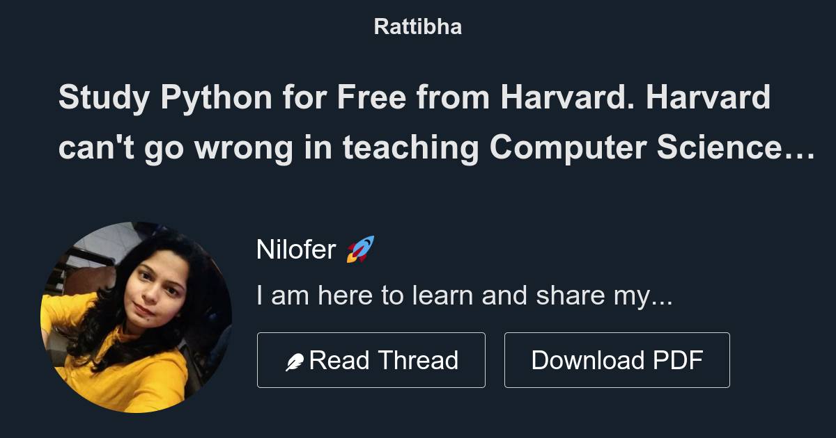 Study Python for Free from Harvard. Harvard can't go wrong in teaching ...