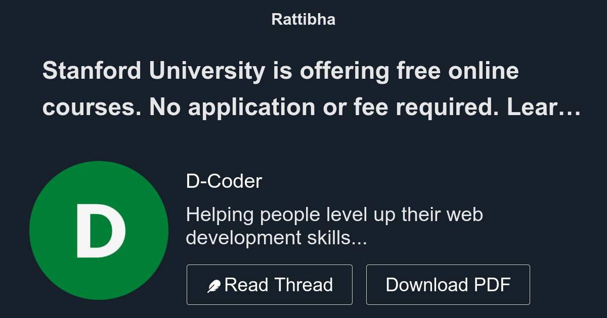 Stanford University is offering free online courses. No application or fee required. Learn ...