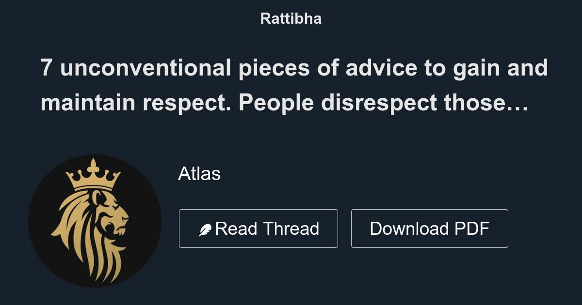 7 unconventional pieces of advice to gain and maintain respect. People ...