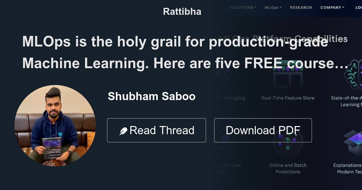 MLOps is the holy grail for production-grade Machine Learning. Here are five FREE courses to ...