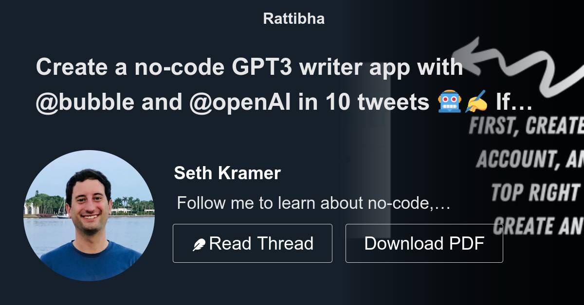 Create a no-code GPT3 writer app with @bubble and @openAI in 10 tweets 🤖 ️ - Thread from Seth ...