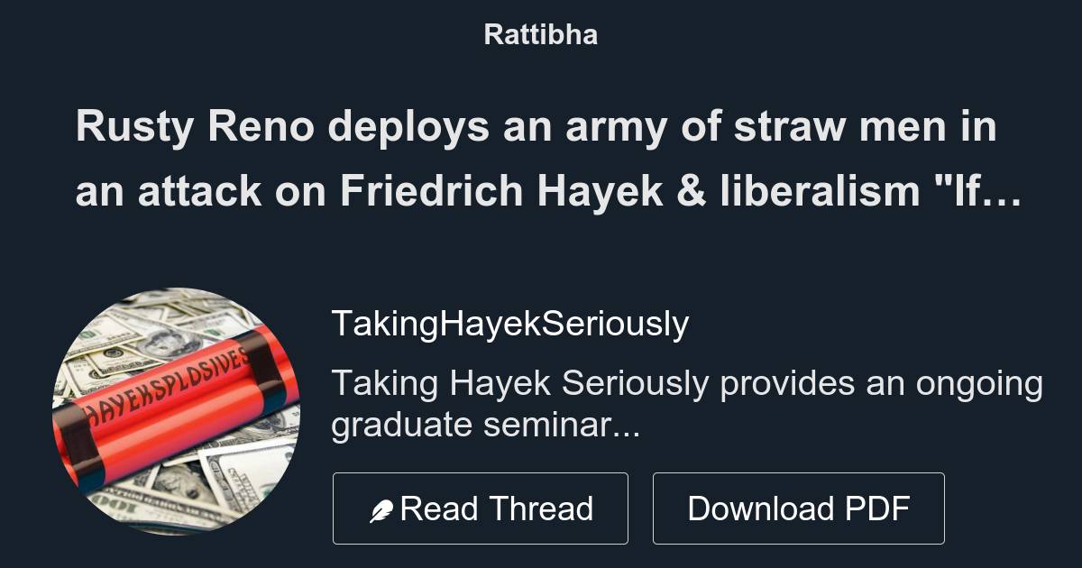 Rusty Reno deploys an army of straw men in an attack on Friedrich Hayek ...