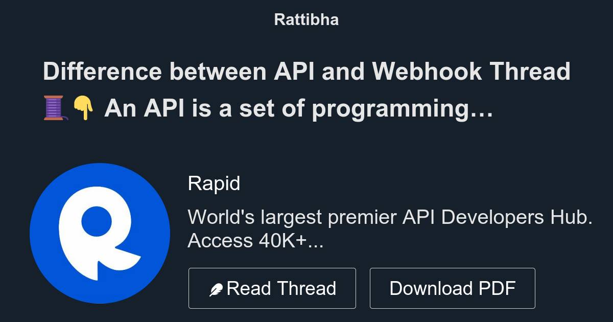 Difference between API and Webhook Thread 🧵👇 - Thread from Rapid @Rapid_API - Rattibha