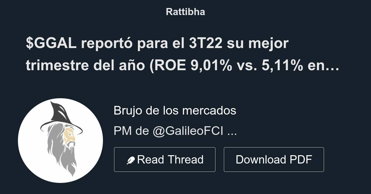 $GGAL reportó para el 3T22 su mejor trimestre del año (ROE 9,01% vs. 5,11% en 2T22). Hay una ...