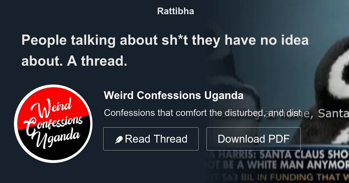People talking about sh*t they have no idea about. A thread. - Thread from Weird Confessions ...