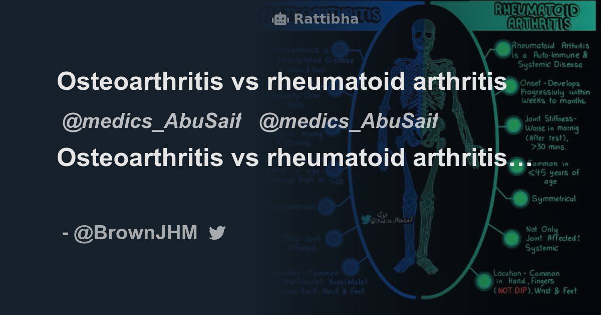 Osteoarthritis vs rheumatoid arthritis @medics_AbuSaif - Thread from Journal of Brown Hospital ...