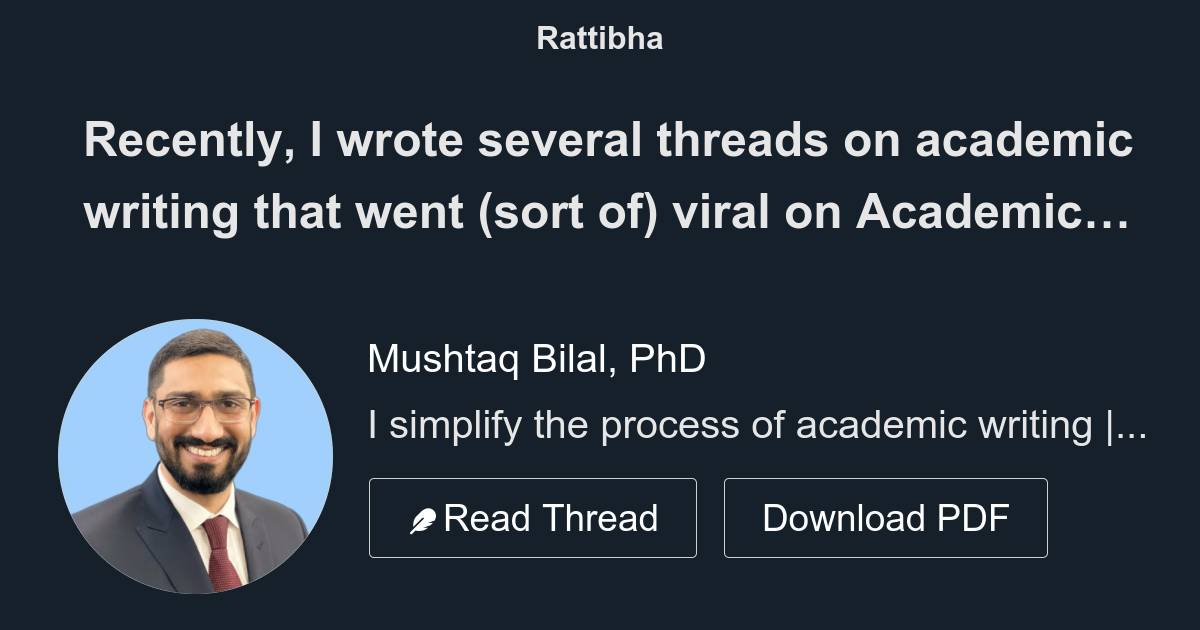 Recently, I wrote several threads on academic writing that went (sort ...