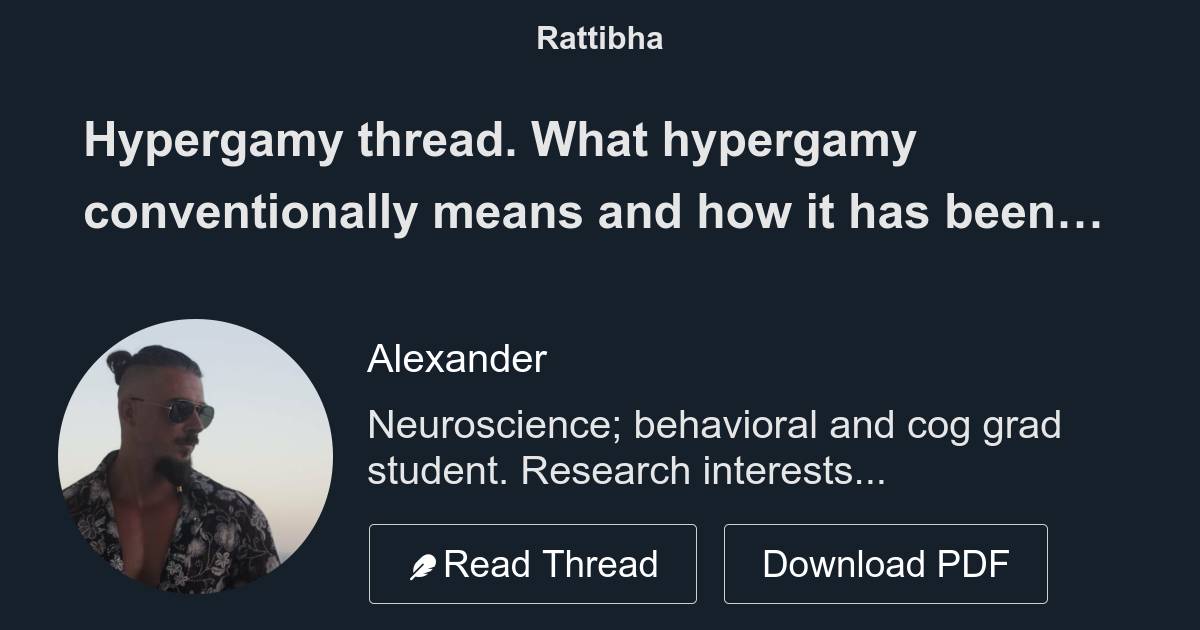 Hypergamy thread. What hypergamy conventionally means and how it has ...