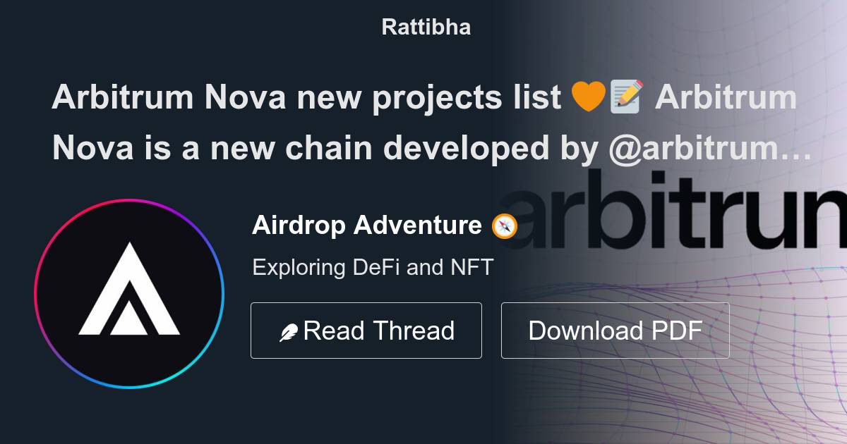 Arbitrum Nova new projects list 🧡📝 Arbitrum Nova is a new chain developed by @arbitrum that aims ...