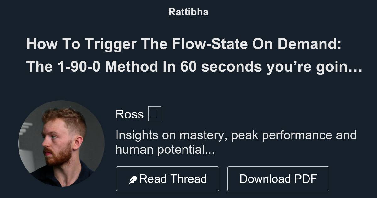 How To Trigger The Flow-State On Demand: The 1-90-0 Method - Thread ...
