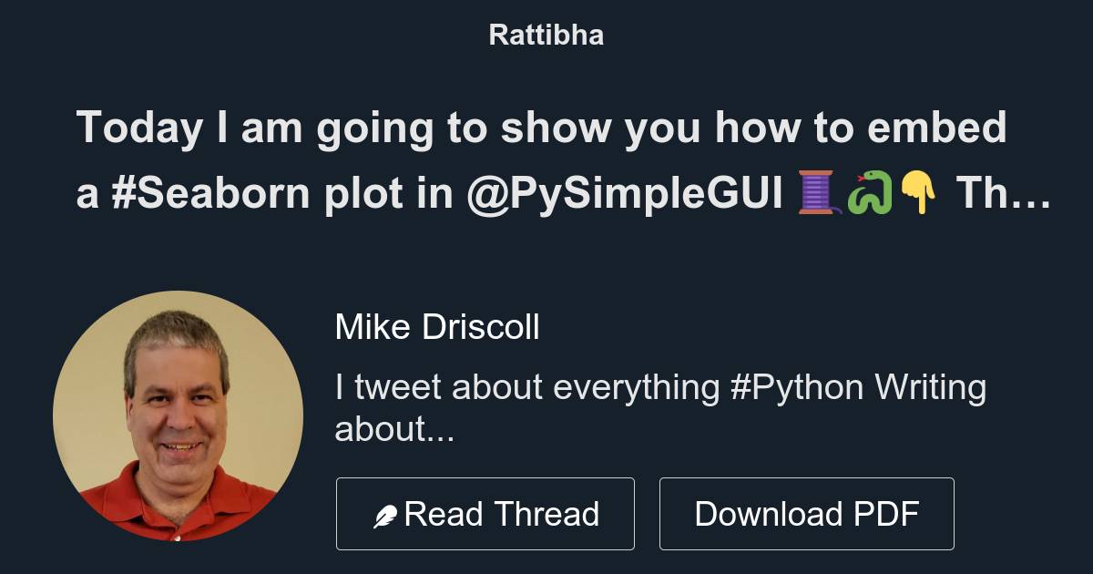 Today I Am Going To Show You How To Embed A Seaborn Plot In Pysimplegui 🧵🐍👇 Thread From Mike