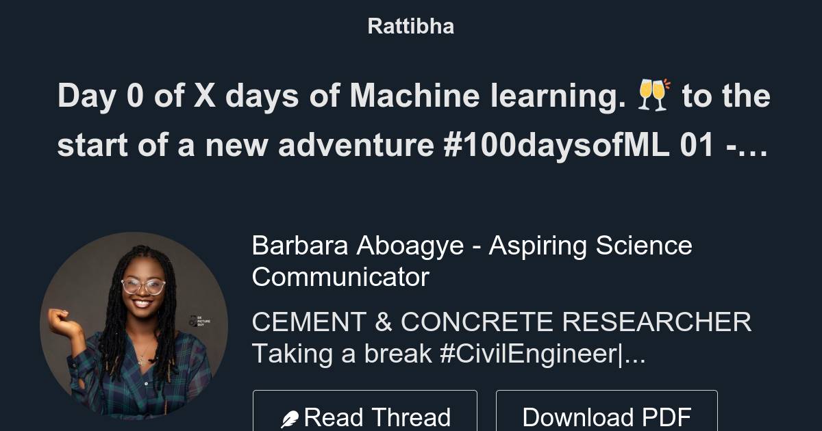 Day 0 of X days of Machine learning. 🥂 to the start of a new adventure #100daysofML - Thread ...