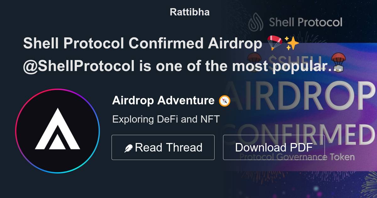Shell Protocol Confirmed Airdrop 🪂 @ShellProtocol is one of the most popular protocols on ...