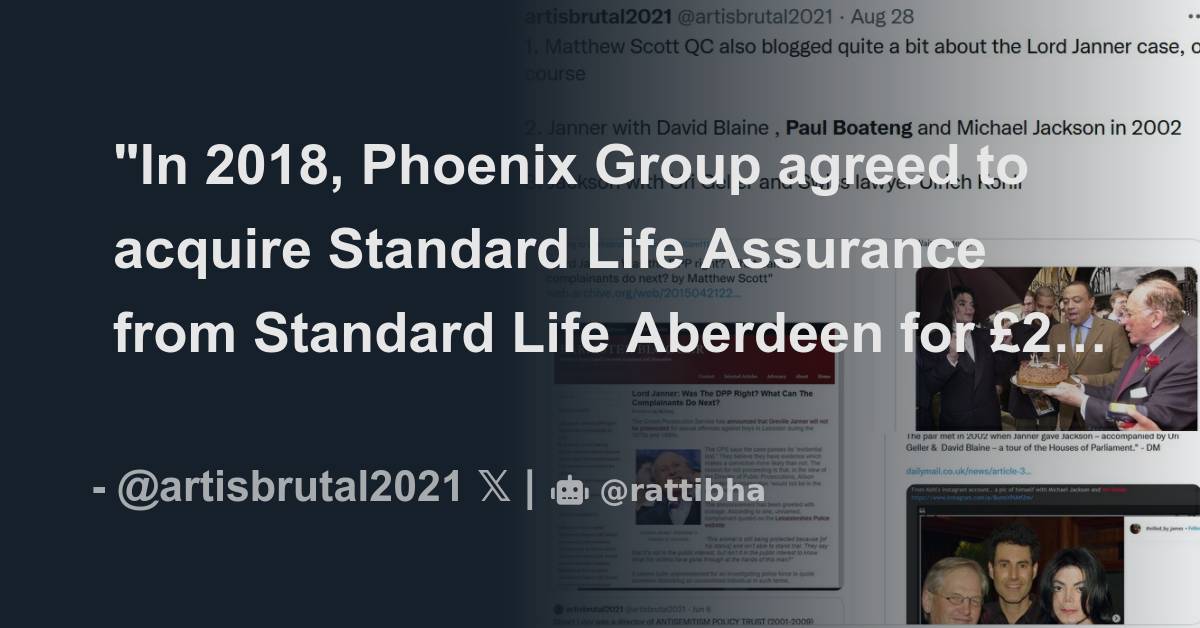 "In 2018, Phoenix Group agreed to acquire Standard Life Assurance from ...