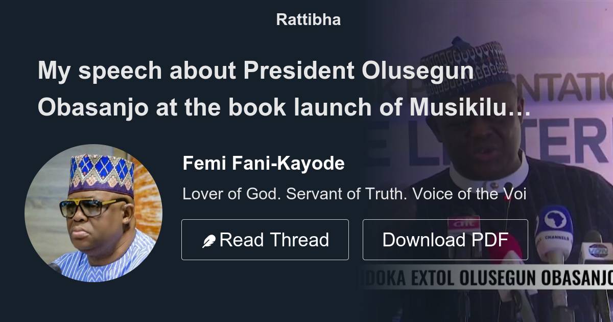 My speech about President Olusegun Obasanjo at the book launch of Musikilu Mojeed's 'The ...