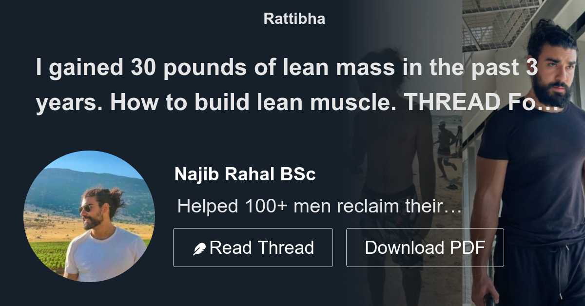 I gained 30 pounds of lean mass in the past 3 years. How to build lean ...