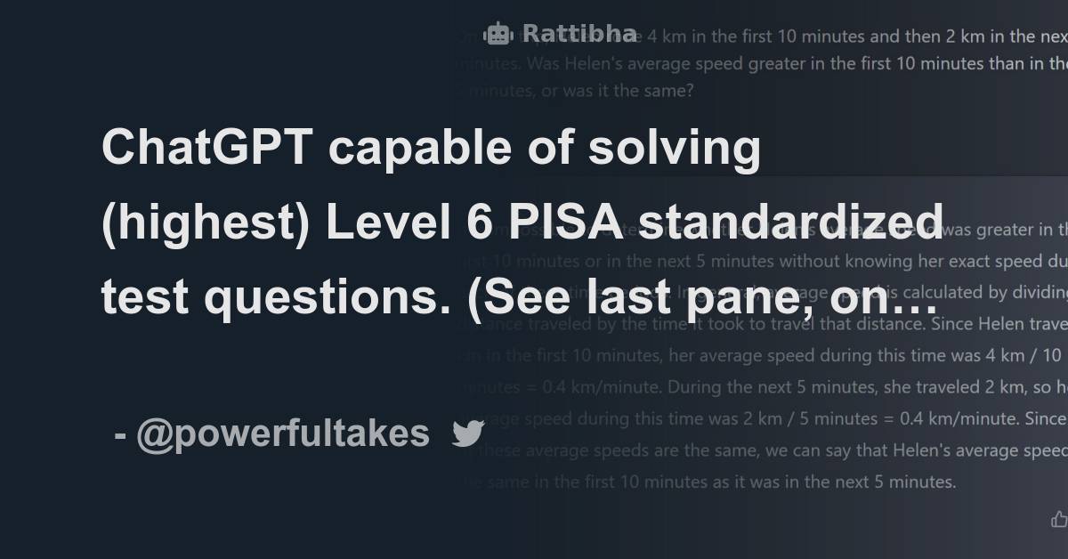 ChatGPT capable of solving (highest) Level 6 PISA standardized test ...