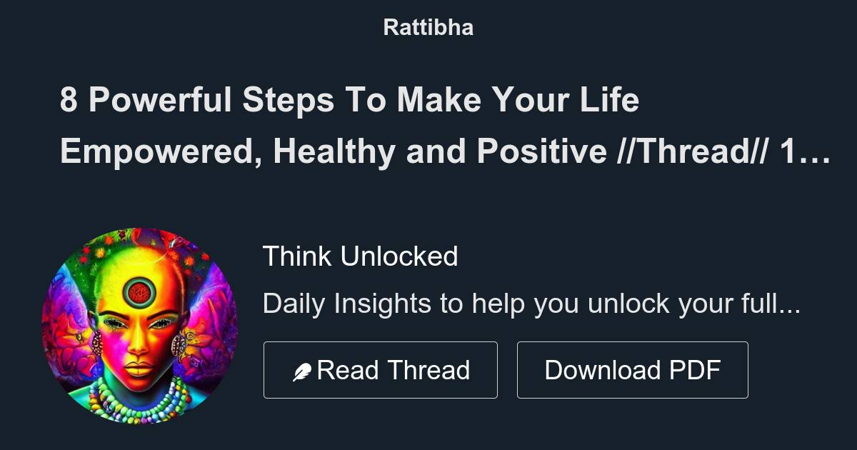 8 Powerful Steps To Make Your Life Empowered, Healthy and Positive ...