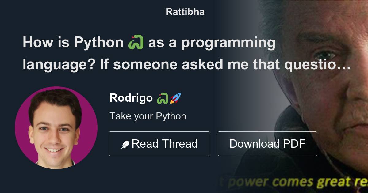 How Is Python 🐍 As A Programming Language If Someone Asked Me That