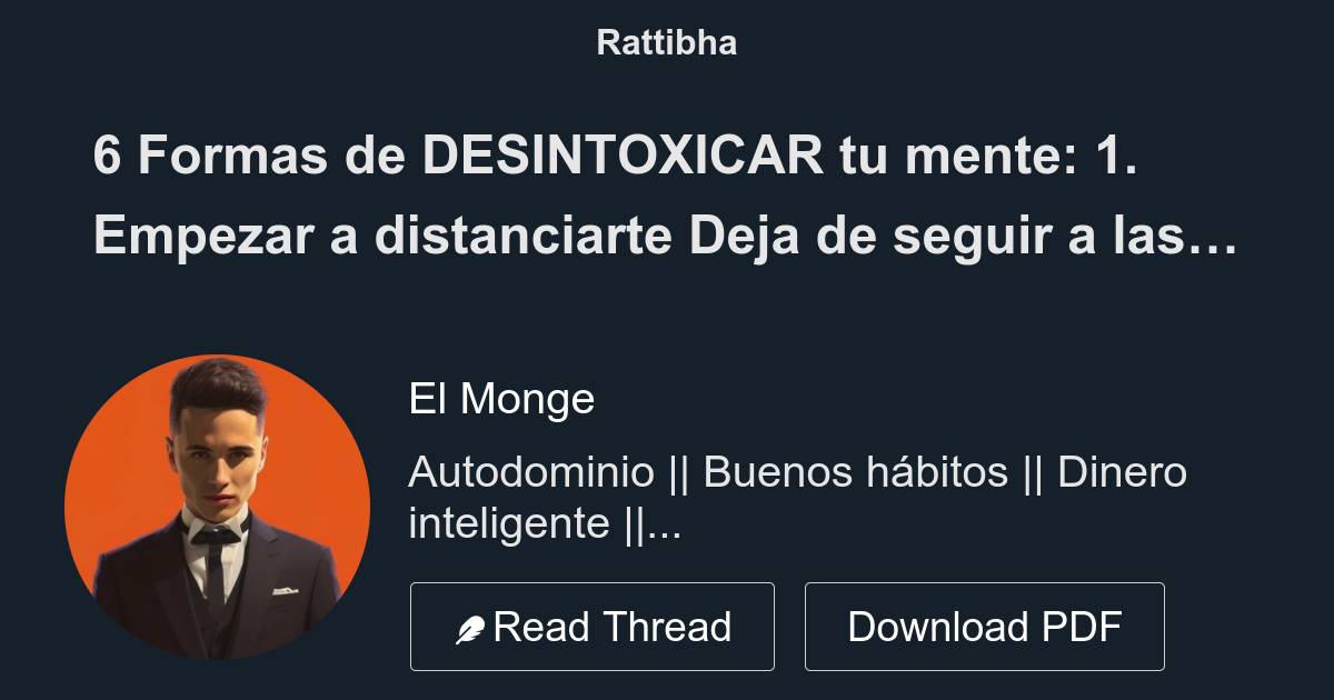 6 Formas de DESINTOXICAR tu mente: - Thread from El Monge @JorgeMonge_ - Rattibha
