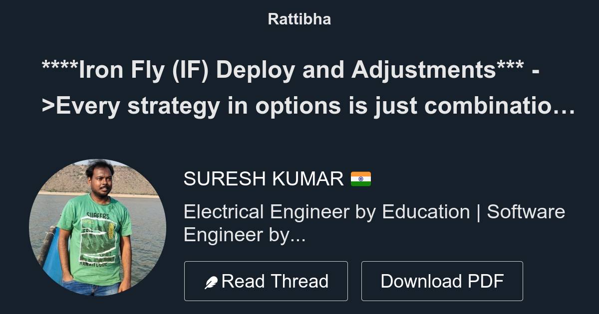 Iron Fly (IF) Deploy and Adjustments*** ->Every strategy in options is ...