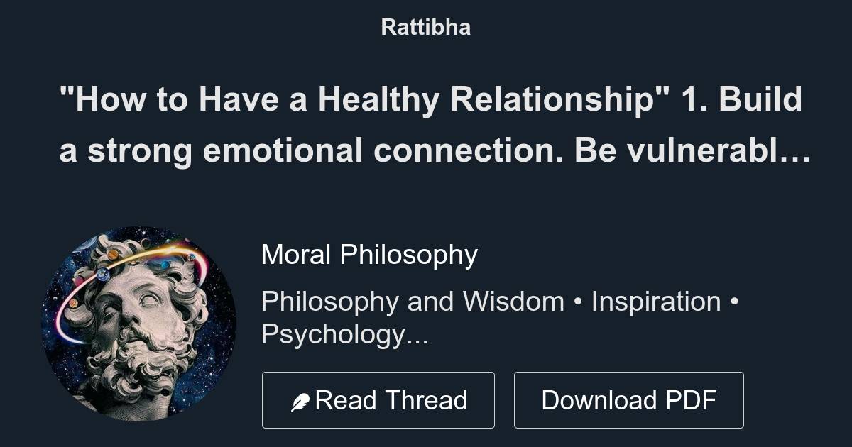 "How to Have a Healthy Relationship" - Thread from Moral Philosophy @ML_Philosophy - Rattibha
