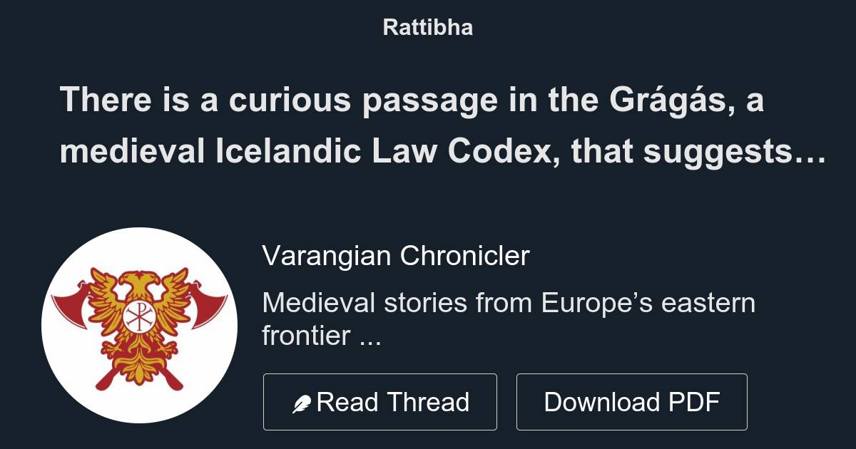 There is a curious passage in the Grágás, a medieval Icelandic Law Codex, that suggests the ...