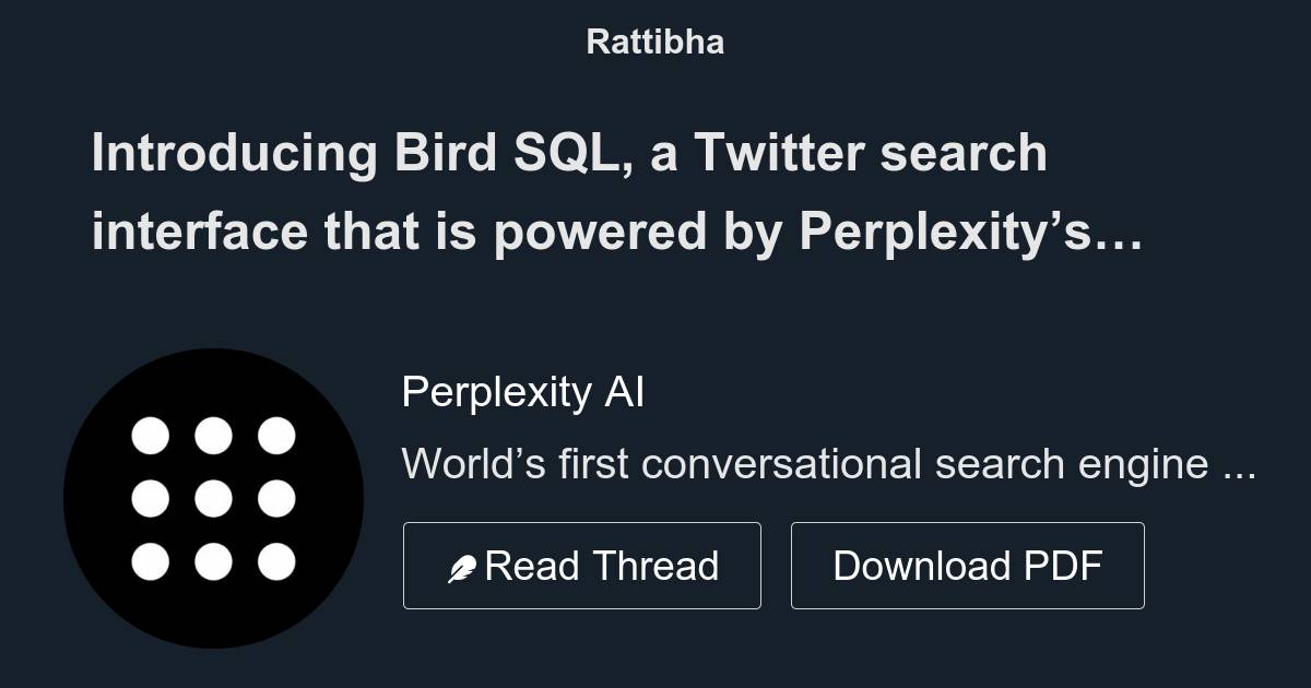 Introducing Bird Sql A Twitter Search Interface That Is Powered By Perplexitys Structured