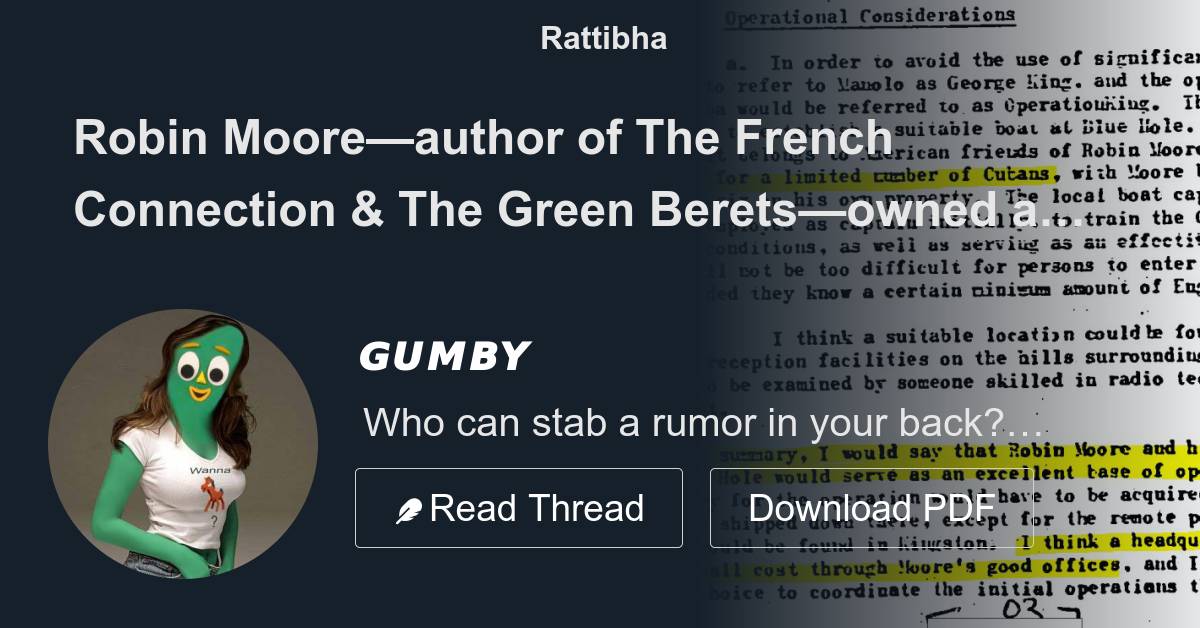 Robin Moore—author of The French Connection & The Green Berets—owned a ...