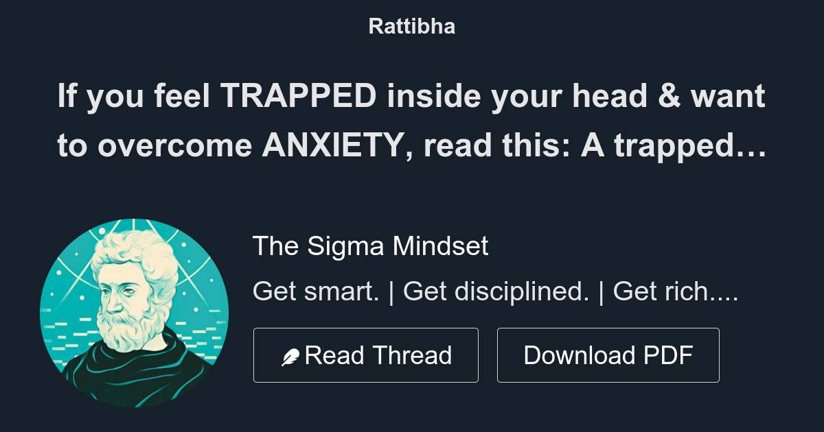 If you feel TRAPPED inside your head & want to overcome ANXIETY, read ...