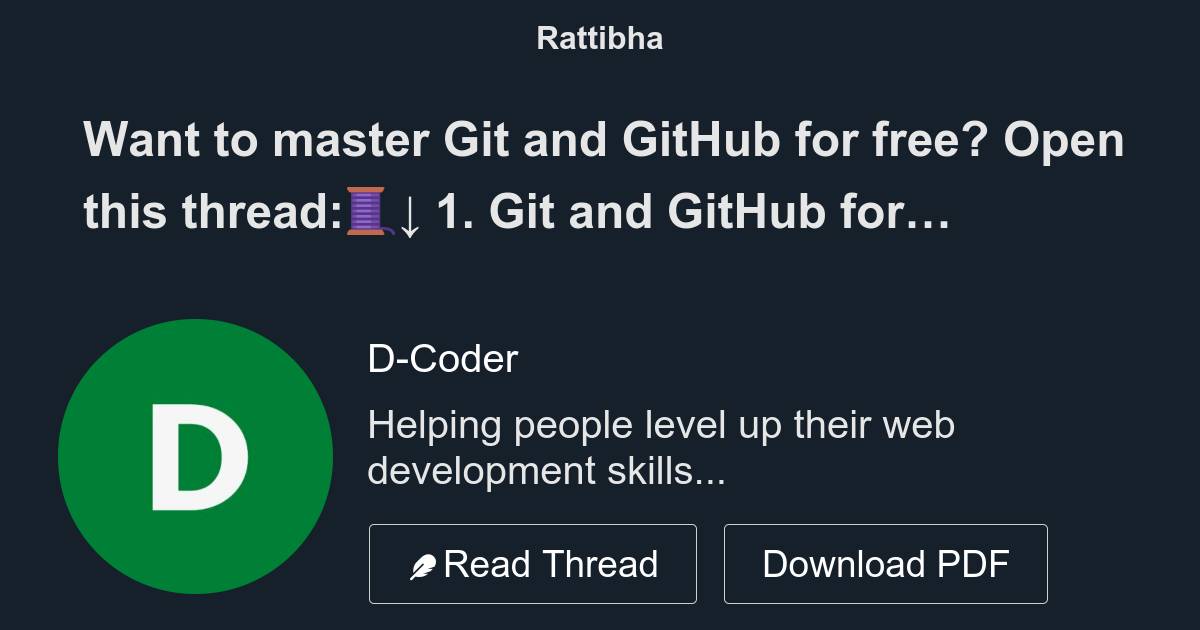Want To Master Git And Github For Free Open This Thread🧵↓ Thread From D Coder Damncoder