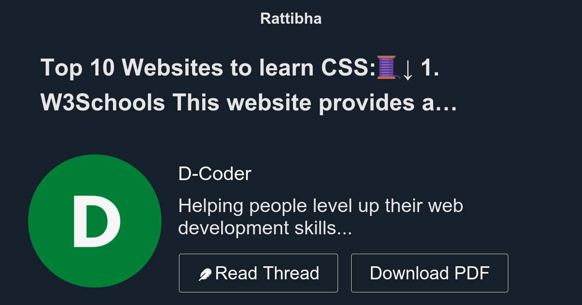 Top 10 Websites To Learn Css🧵↓ Thread From D Coder Damncoder Rattibha