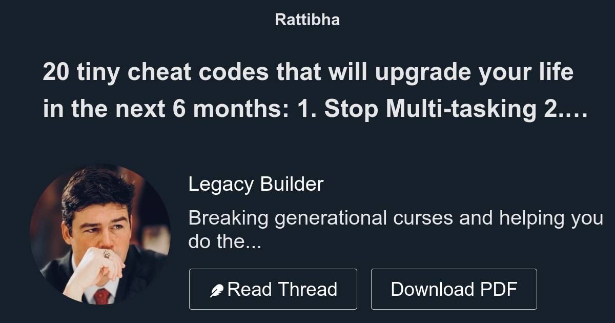 20 tiny cheat codes that will upgrade your life in the next 6 months: - Thread from Clifton ...