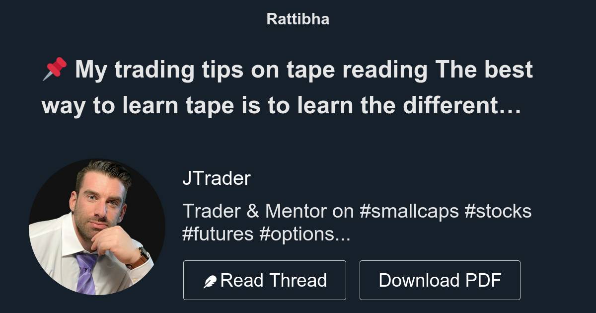 📌 My trading tips on tape reading The best way to learn tape is to learn the different scenarios ...