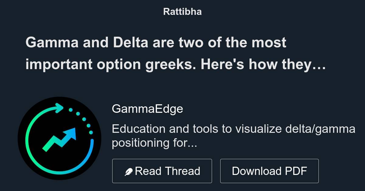 Gamma and Delta are two of the most important option greeks. Here's how they work: - المسلسل من ...