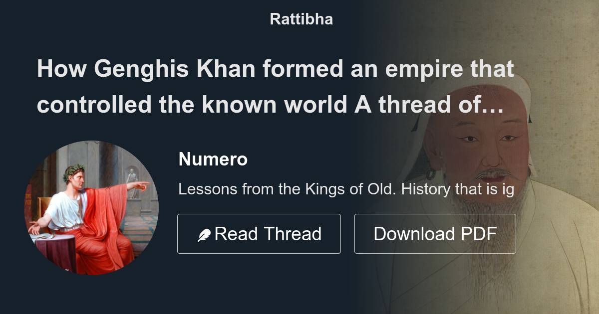 How Genghis Khan formed an empire that controlled the known world A ...