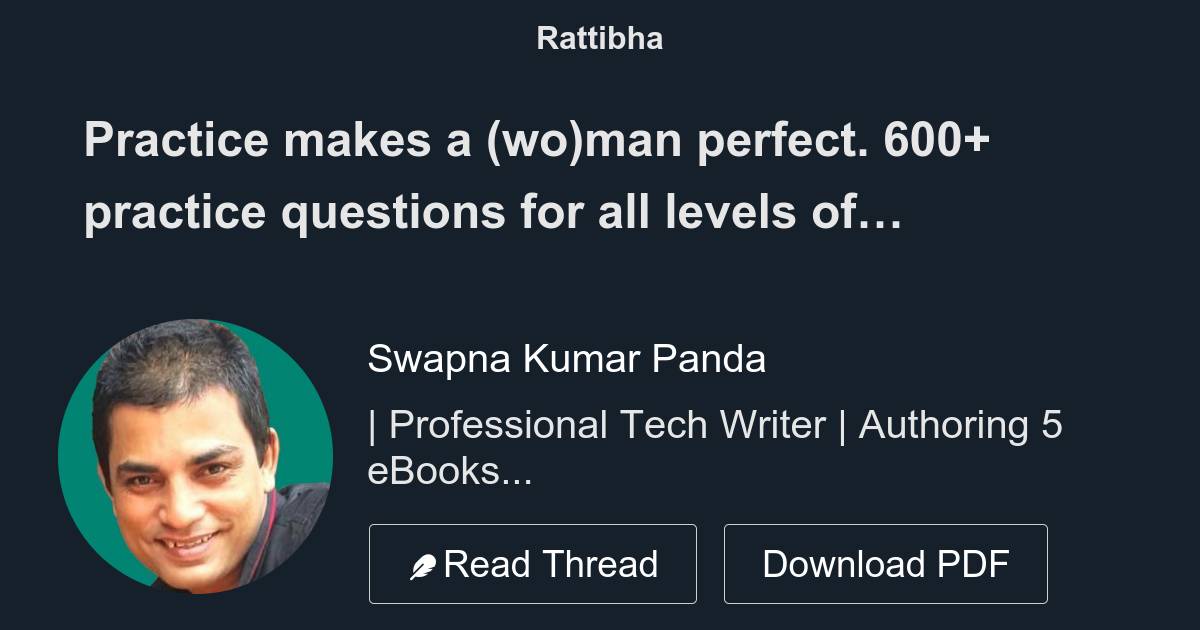 Practice makes a (wo)man perfect. 600+ practice questions for all levels of programmers, from ...